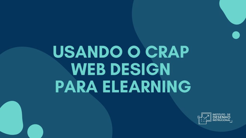 Usando CRAP Web Design Para ELearning Designing For Uncertainty