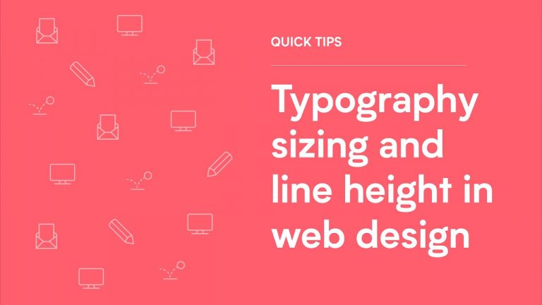 Typography sizing and line height in web design | Designing for Uncertainty