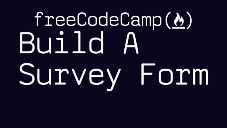 Build A Survey Form | Responsive Web Design Projects | FreeCodeCamp | Designing for Uncertainty