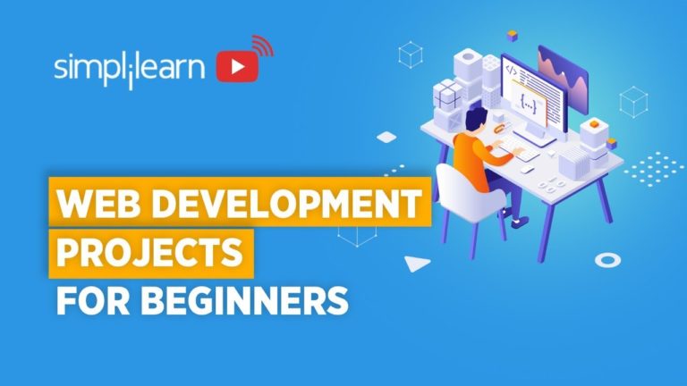 Web Development Projects For Beginners 2020 | Web Development Projects Ideas | Simplilearn ...