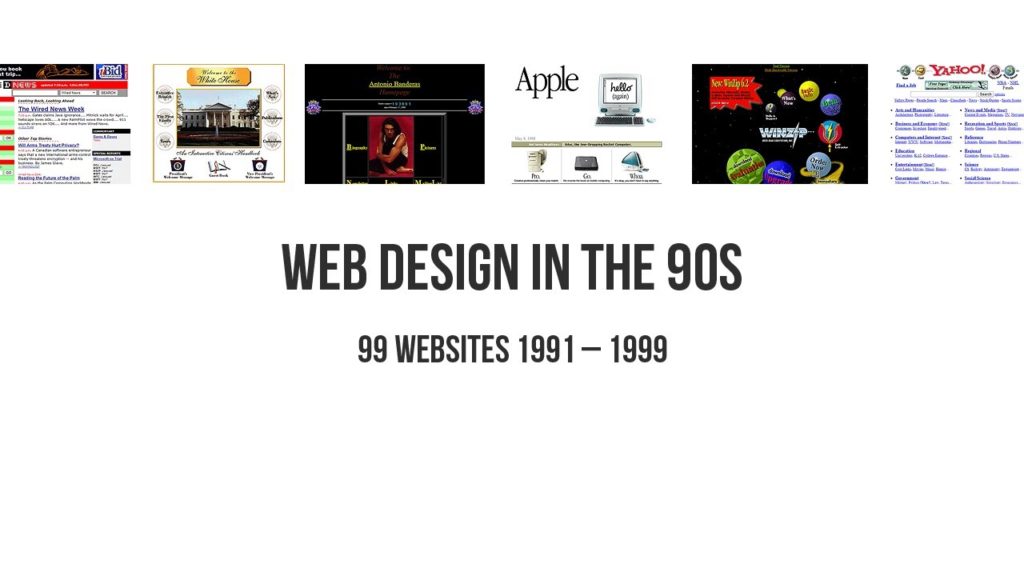 Web Design in the 90s | Designing for Uncertainty