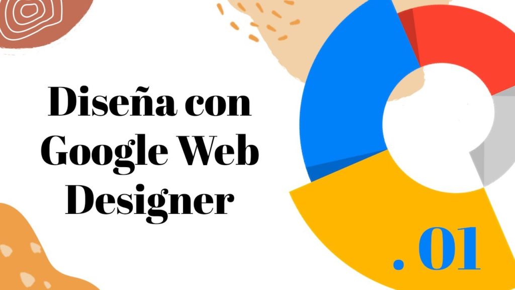 Diseño de banners con Google Web Designer - Tutorial 01 en español ...