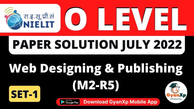 O Level Paper Solution July 2022 || I Web Design (M2-R5) SET-1 JULY 2022 || O Level || GyanXp ...