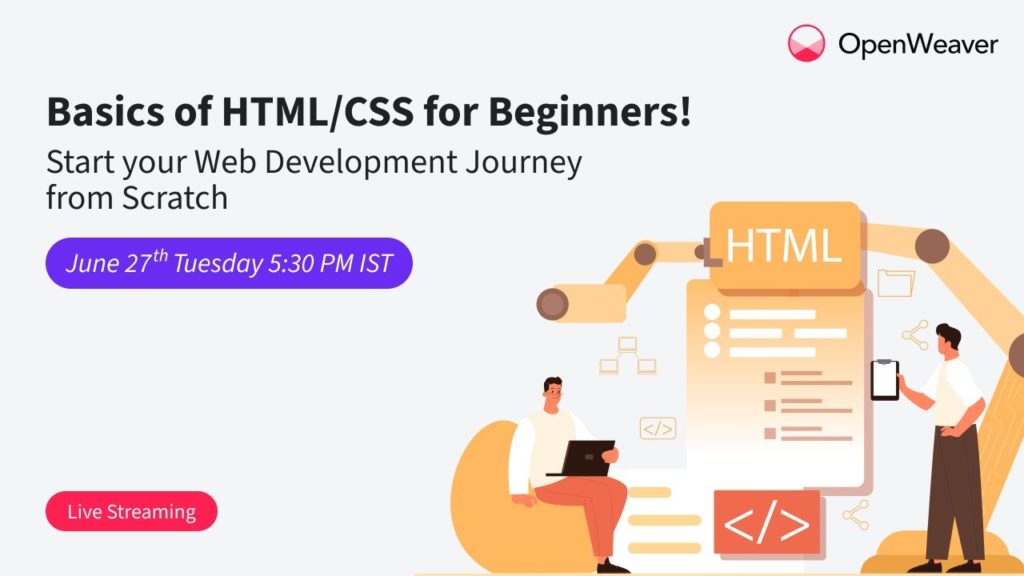 Basics Of Htmlcss For Beginners Start Your Web Development Journey From Scratch Designing