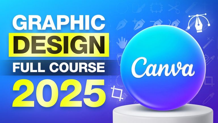 Free Graphic Designing Course 2025 Canva Tutorial For Beginners